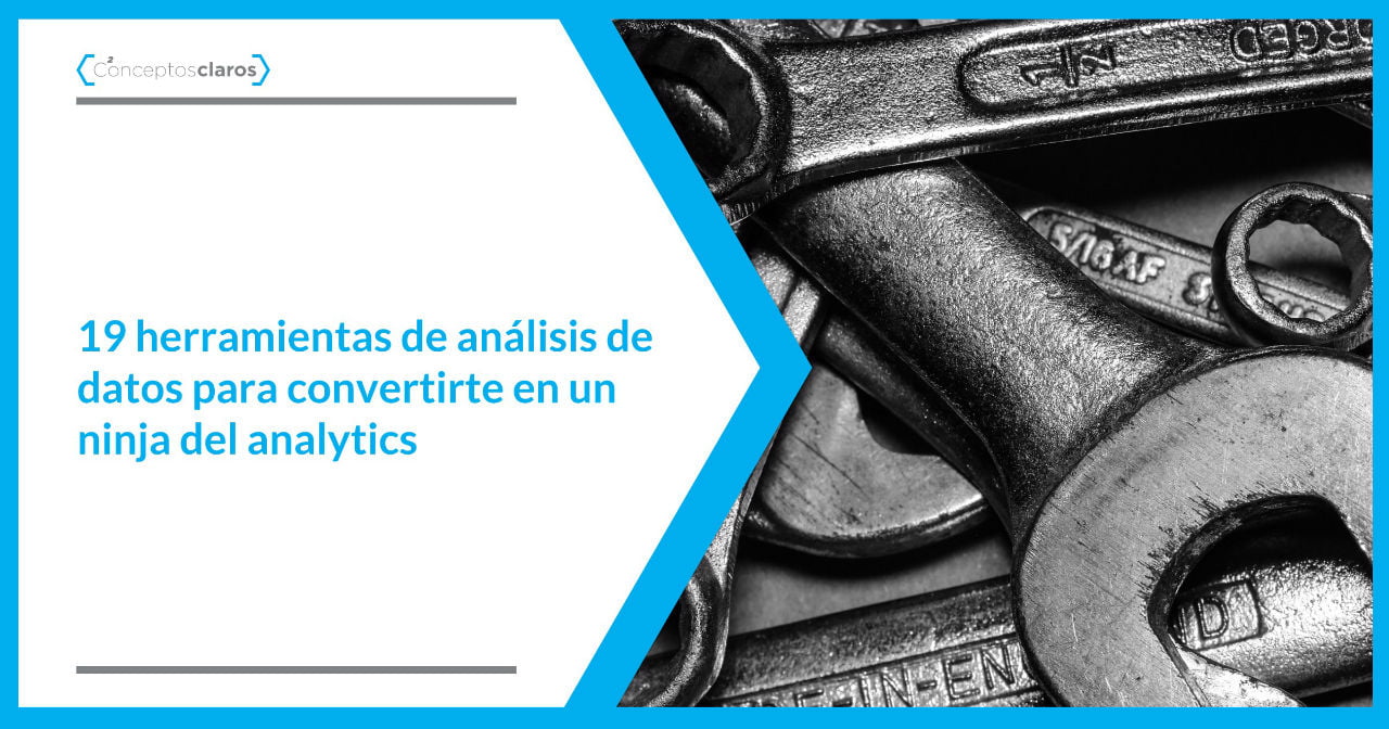 19 herramientas de análisis de datos: sé ninja del analytics